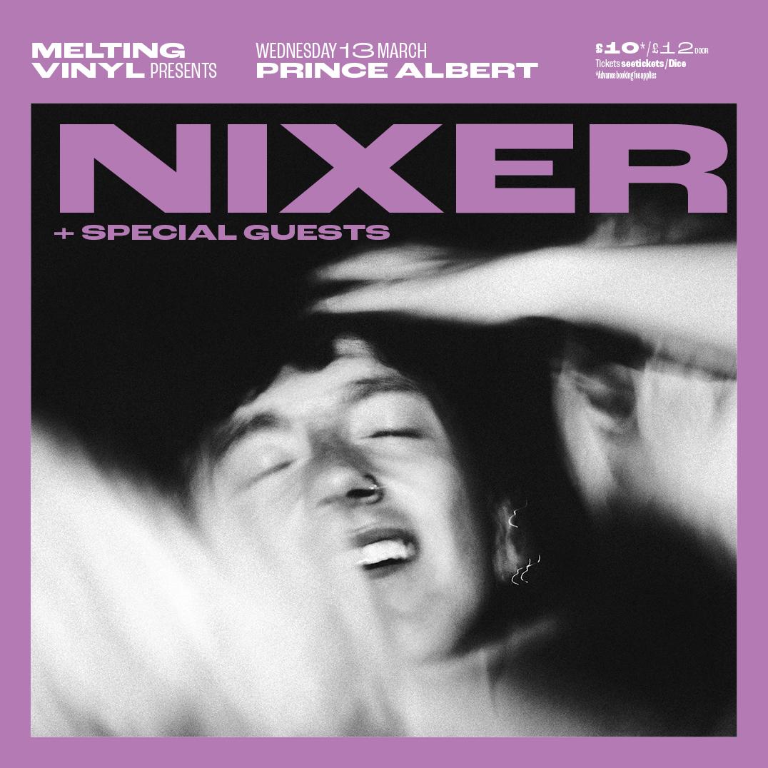 Nixer, Weds 13th March - Brighton Source